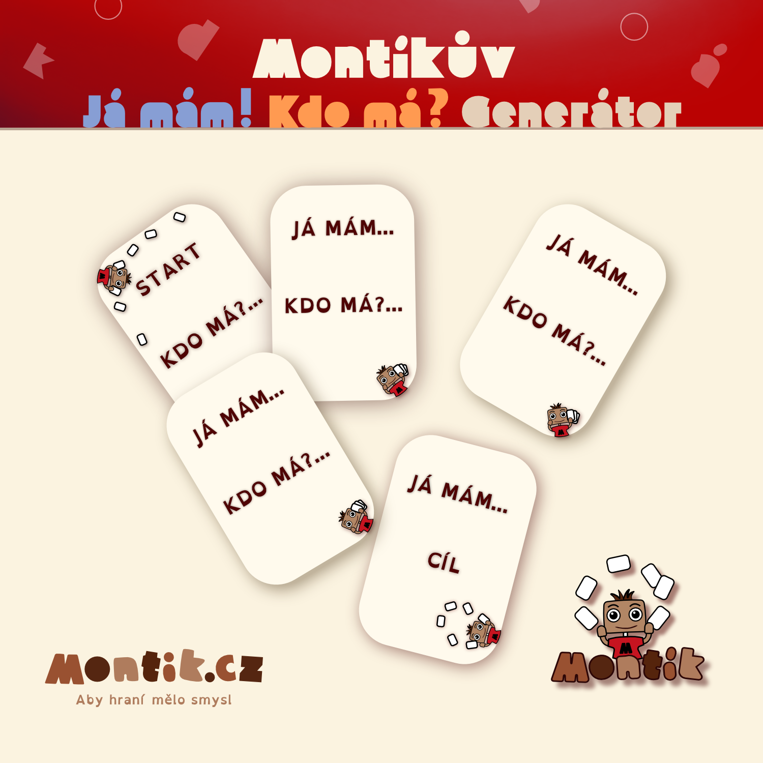 JÁ MÁM! KDO MÁ? - Montík.cz